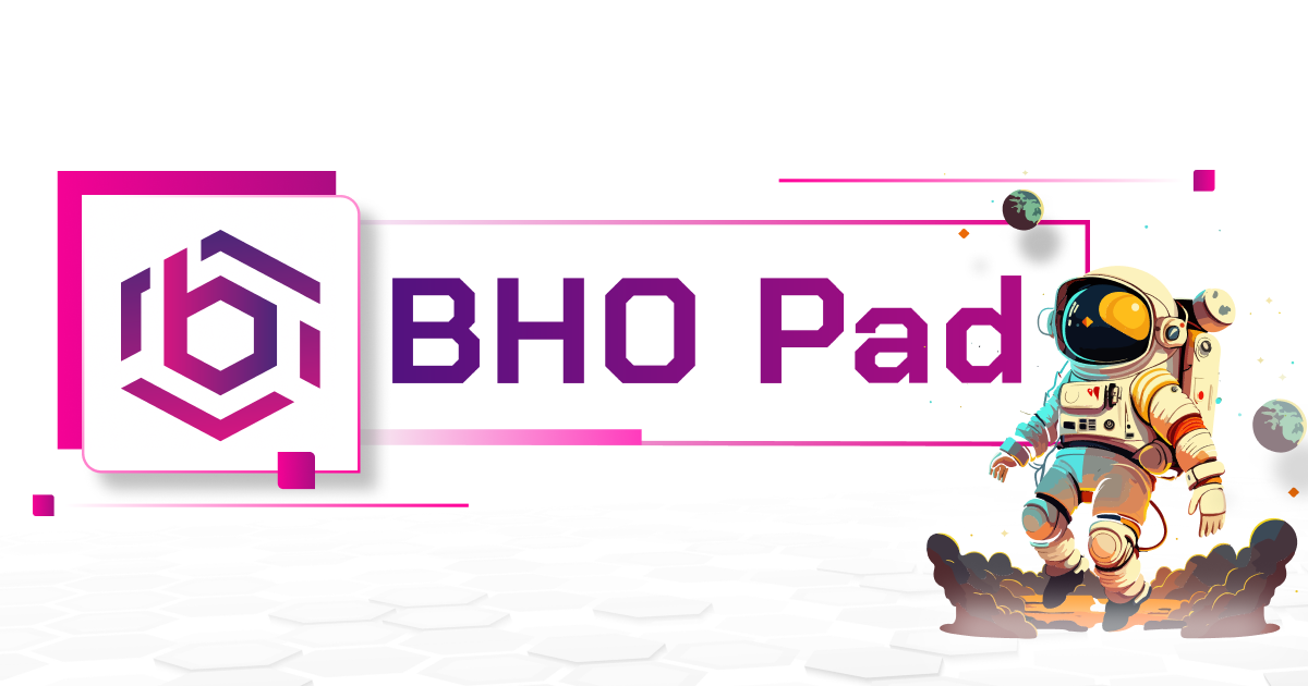 BHO LAUNCHPAD - A fully decentralized launchpad platform that supports ...